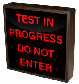 38670 (SBL1212R-A268) TEST IN PROGRESS DO NOT ENTER LED Signs | Medical ...
