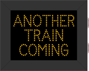 67396 (DOT1721A-H201/100-240VAC) ANOTHER TRAIN COMING (100-240 VAC) LED ...